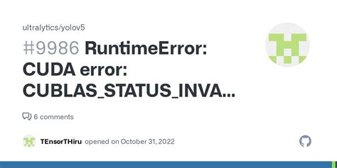 Runtimeerror Cuda Error Cublasstatusinvalidvalue When Calling `cublassgemm Handle Opa
