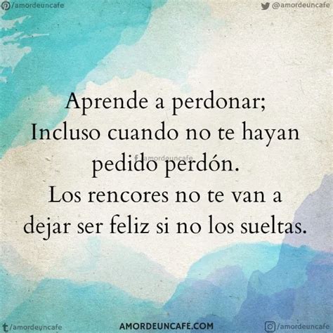 El Arte De Perdonar Liberando Tu Corazón Del Resentimiento