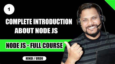 Introduction To Node JS What Is Node JS Node JS Tutorial In Hindi And Urdu Full Course