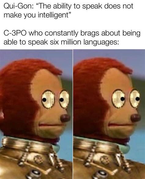 C 3po Is Way Better Than Jar Jar Though R Prequelmemes Prequel Memes Know Your Meme
