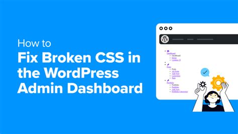 How To Fix Broken Css In The Wordpress Admin Dashboard