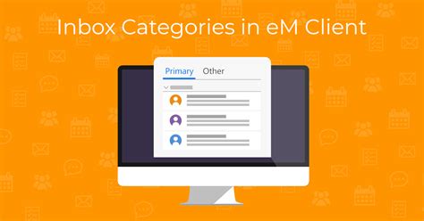 Keep Your Inbox Clean With Em Client Inbox Categories Em Client