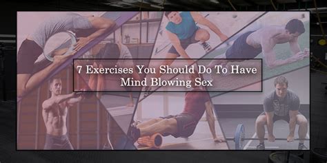 Exercises You Should Do To Have Mind Blowing Sex Strapcart
