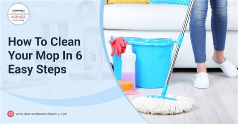 How To Clean Your Mop In 6 Easy Steps 4 Senses House Cleaning