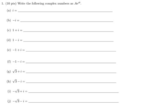 solved 1 10 pts write the following complex numbers as ae