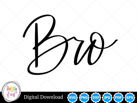 Cursive Script Bro Handwritten Vector Image Cut Files With Svg Eps Pdf Png Pdf And 
