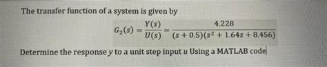 Solved The Transfer Function Of A System Is Given By
