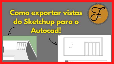 Mini curso Sketchup Como exportar do Sketchup para o Autocad rápido e fácil YouTube