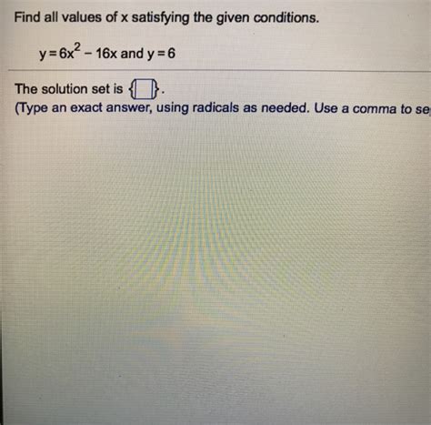 Solved Find All Values Of X Satisfying The Given Conditions