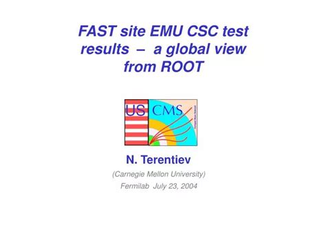 Ppt Fast Site Emu Csc Test Results A Global View From Root Powerpoint Presentation Id 5621362