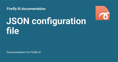 Json Configuration File Firefly Iii Documentation