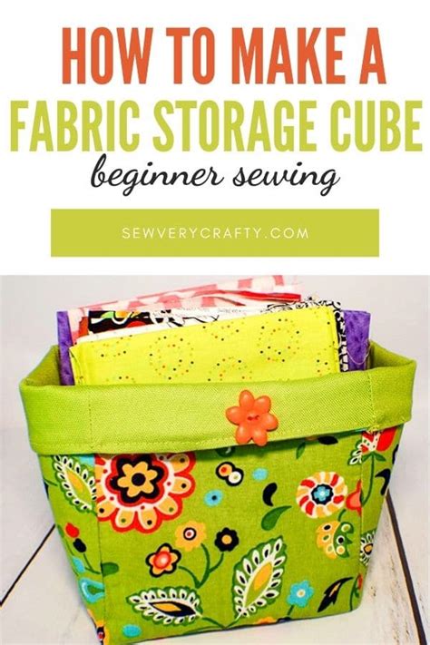 How To Make Fabric Storage Cubes Sew Very Crafty