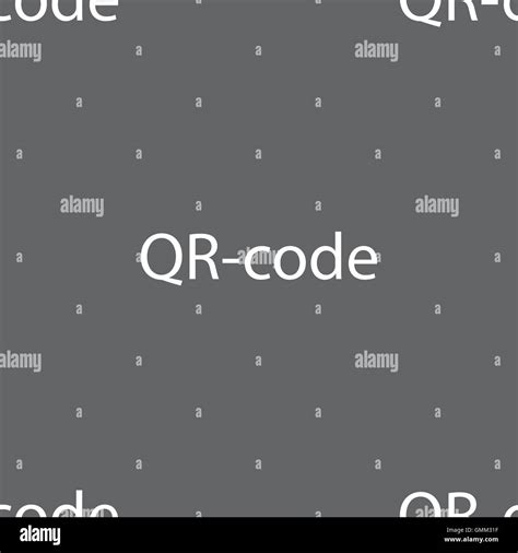 Qr Code Sign Icon Scan Code Symbol Seamless Pattern On A Gray Background Vector Stock Vector