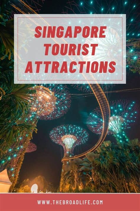Singapore Tourist Attractions The Best Places To Visit In Singapore