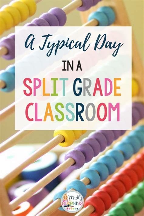 A Typical Day In A Split Grade Class Madly Learning In 2024 Teaching Blended Classroom A Typical Day In A Split Grade Class Madly Learning In 2024 Teaching Blended Classroom