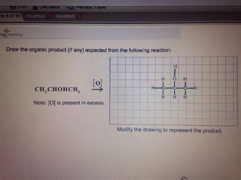 Solved Draw The Organic Product Expected From The Following