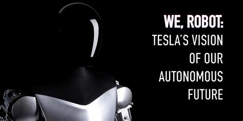 We Robot Teslas Vision Of Our Autonomous Future Vr Porn Blog
