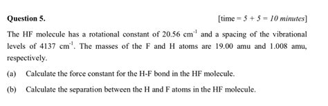 Solved Question 5 The Hf Molecule Has A Rotational Constant