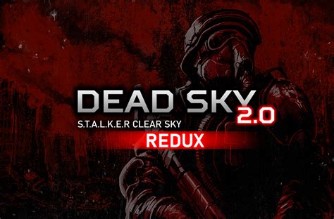 dead sky 2 0 redux x64 informations 1 2023 news moddb