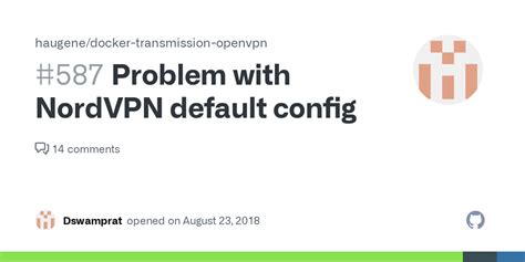 problem with nordvpn default config · issue 587 · haugene docker
