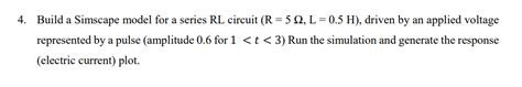 solved build a simscape model for a series rl circuit