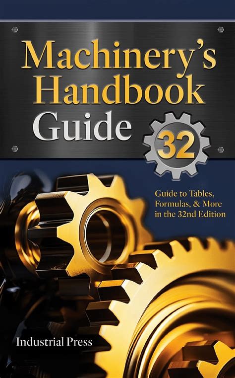 Amazon Machinerys Handbook Guide A Guide To Using Tables Formulas