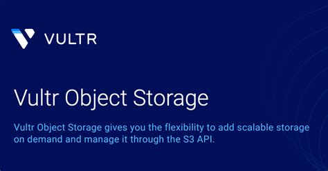 Introducing The New And Improved Vultr Object Storage Vultr Blogs
