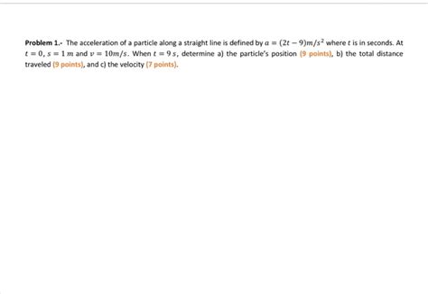 solved problem 1 the acceleration of a particle along a