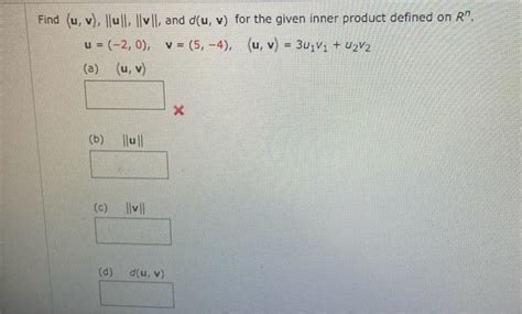 Solved Find U V U V And D U V For The Given Inner Chegg Com