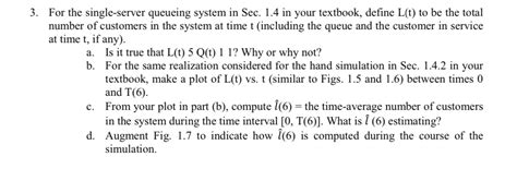 3 For The Single Server Queueing System In Sec 14