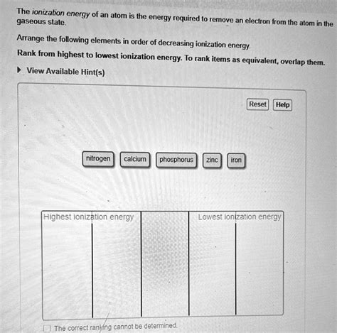 Solved The Ionization Energy Of An Atom Is The Energy Required To