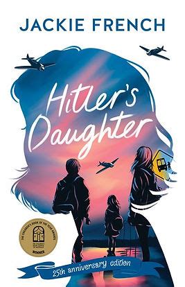 Hitlers Daughter 25th Anniv Ed Jackie French