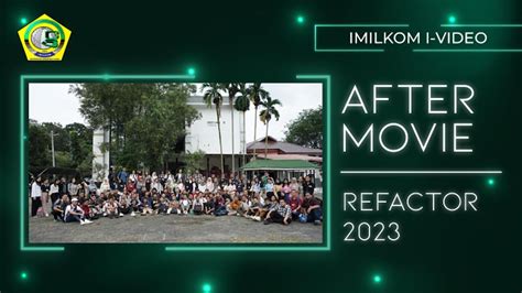 AFTER MOVIE REFACTOR CS USU 2023 YouTube