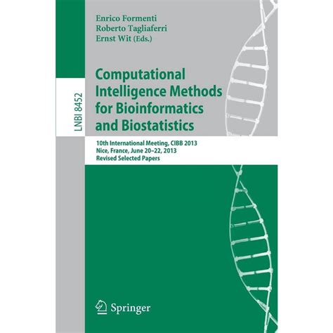 Computational Intelligence Methods For Bioinformatics And Biostatistics