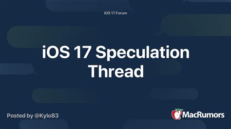 Ios 17 Speculation Thread Macrumors Forums