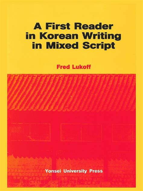 A First Reader In Korean Writing In Mixed Script Fred Lukoff Pdf