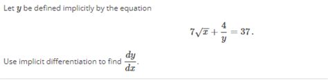 Solved Let Y Be Defined Implicitly By The Equation X Y Chegg