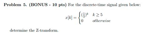 Solved Problem 5 Bonus 10 Pts For The Discrete Time