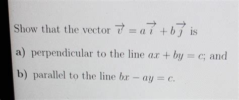 solved show that the vector v ai bj is a perpendicular to