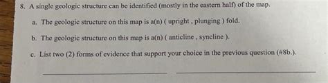 Solved 8 A Single Geologic Structure Can Be Identified