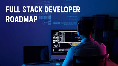 Detailed Roadmap To Become A Full Stack Developer In 2025