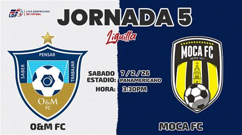 Oandm Fc Vs Moca Fc Jornada 5 Liguilla Temporada 11 Youtube