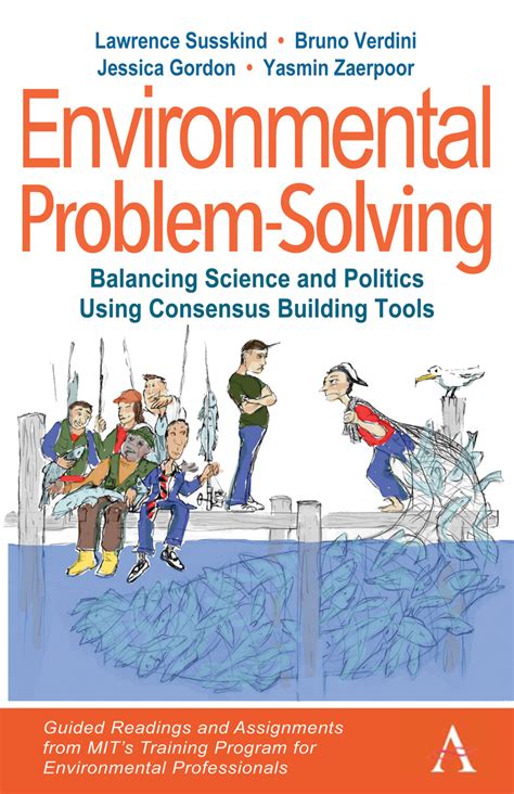Environmental Problem Solving Balancing Science And Politics Using