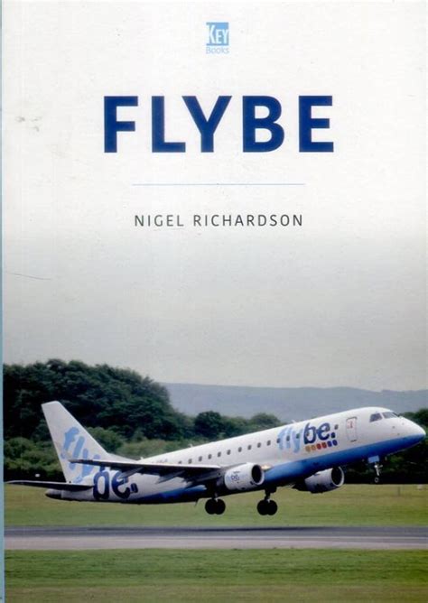 Flybe Key Aviation Airlines Series Volume 12 The Aviation Bookshop