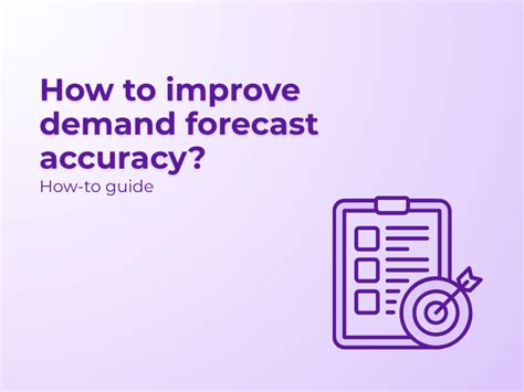 How To Improve The Forecast Accuracy Of Demand Practical Guide