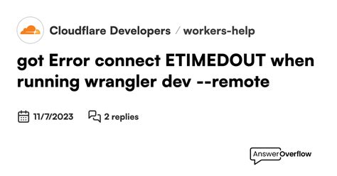 Got Error Connect Etimedout When Running Wrangler Dev Remote