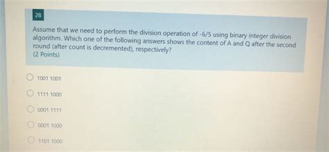 Solved 28 Assume That We Need To Perform The Division