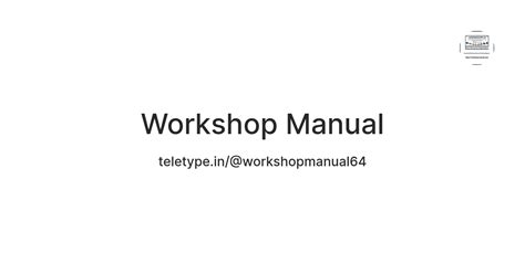 Workshop Manual — Teletype