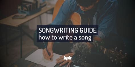 How To Write A Song A Beginner S Guide To Songwriting Bedroom Producers Blog