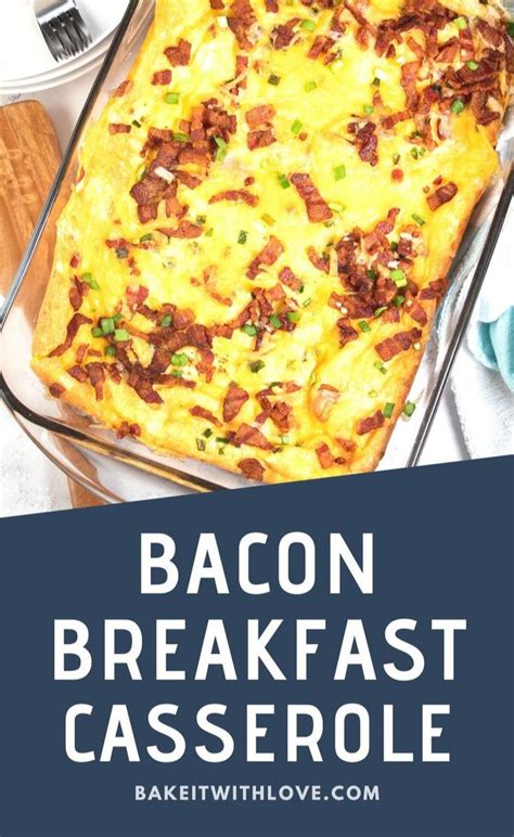 Easy Bacon Breakfast Casserole Recipe Hearty Make Ahead Breakfast